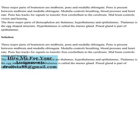 Three major parts of brainstem are midbrain, pons and medulla oblong.pdf