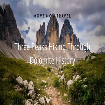 Three Peaks Hiking Through Dolomite History .pptx