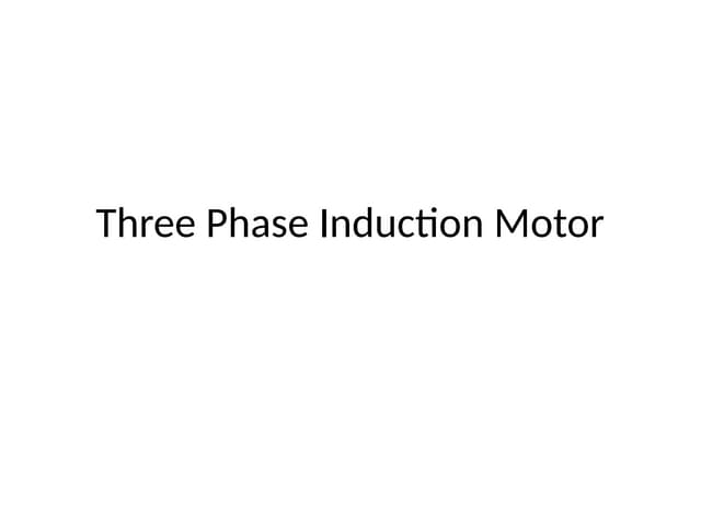 Three Phase Induction Motor.pptx