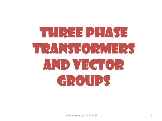 Three Phase Transformer Vector Groups Ppt 0014