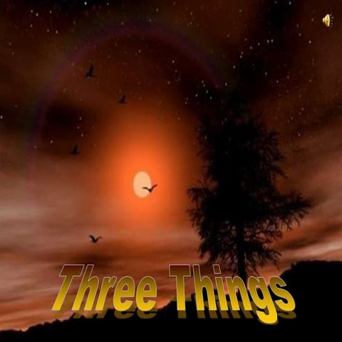 Three Things Slideshow by: Kal-el Marcus | PPTX
