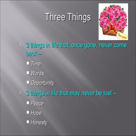 Three valueable things | PPT