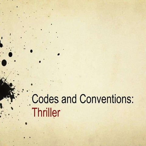 Codes and Conventions: Thriller Genre | PPT