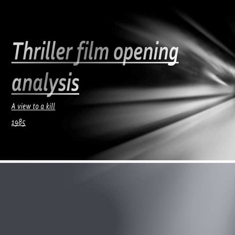 Thriller film opening analysis | PPTX