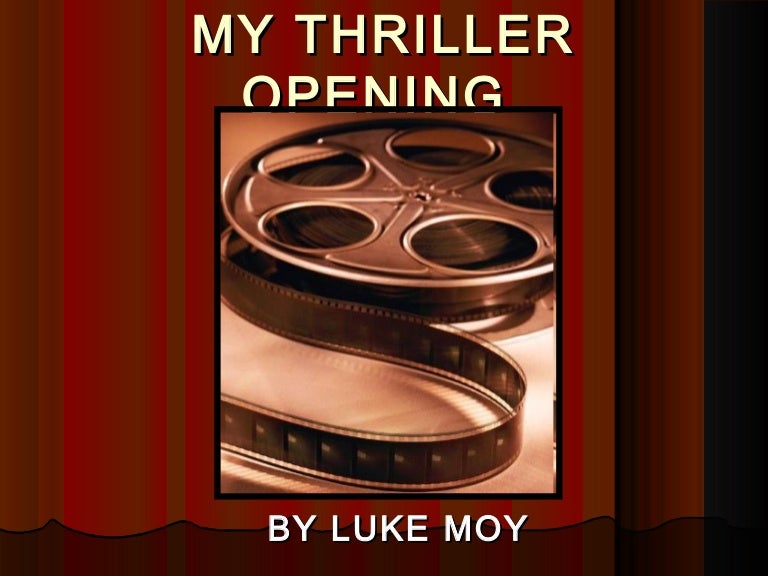 Thriller Opening Ideas thriller-opening-ideas