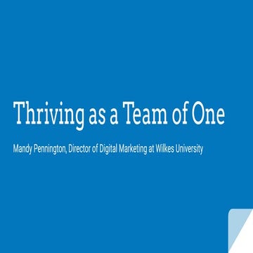 Thriving as a Team of One | PPT