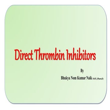 DIRECT THROMBIN INHIBITORS.pptx