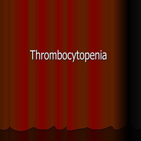 Thrombocytopenia | PPT