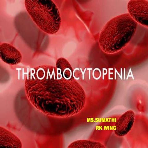 Thrombocytopeinia ppt presentation for class | PPTX