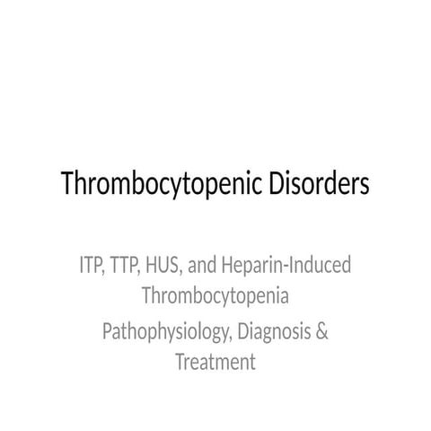 Thrombocytopenia_ITP_TTP_HUS_HIT_Presentation.pptx