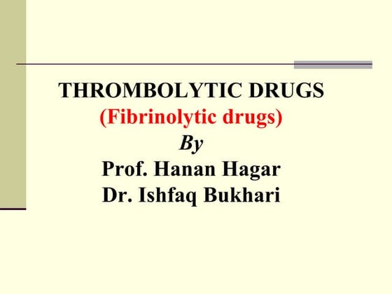 Fibrinolytics | PPTX | Blood Disorders | Diseases and Conditions
