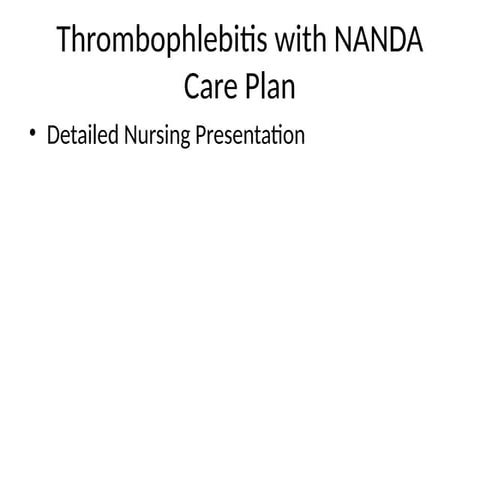 Comprehensive Nursing Care Plan for Thrombophlebitis Using NANDA ...