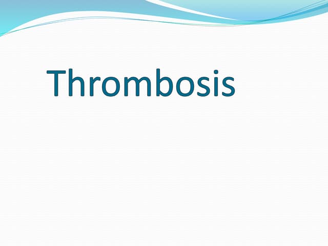 Thrombosis | PPTX