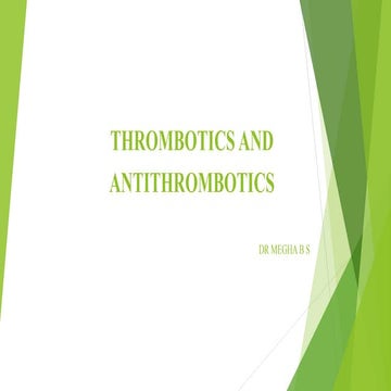 Thrombotics and antithrombotics.pdf dr megh | PPT