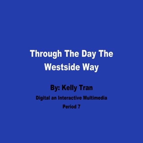 Through The Day The Westside Way | PPT