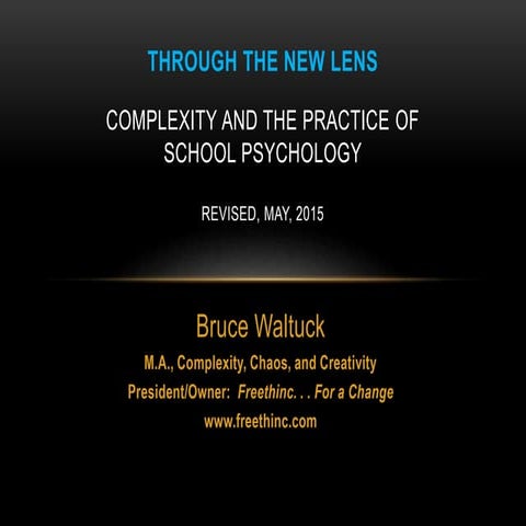 Through the new lens complexity and school psychology REVISED 05 2015 ...
