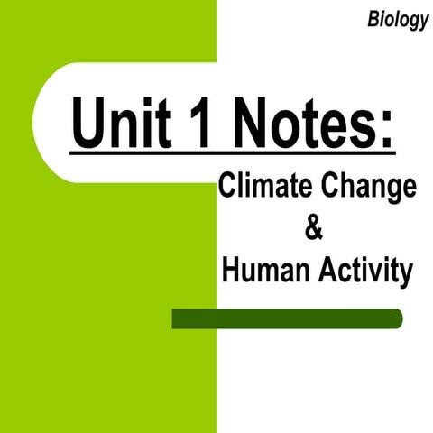 Ths general biology unit 1 our environment part 2_climate change and ...