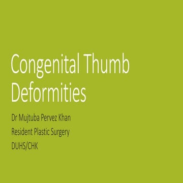 Congenital Thumb Deformities | PPTX