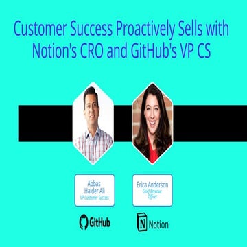 SaaStr Annual 2024: Customer Success Proactively Sells with Notion's CRO and GitHub's VP CS | PPTX