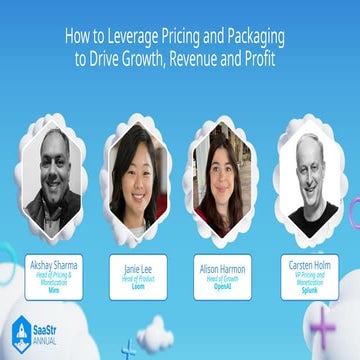 SaaStr Annual 2024: How to Leverage Pricing and Packaging to Drive Growth, Revenue and Profit ...