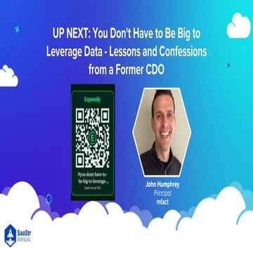 You Don't Have to Be Big to Leverage Data - Lessons and Confessions from a Former CDO with mfact ...