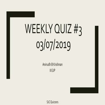 Weekly Quiz 3 030719 Anirudh B Krishnan With Answers Ppt