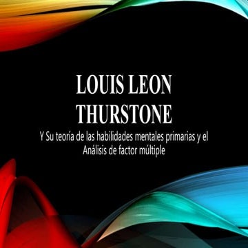 Louis L. Thurstone Teoria de las Habilidades Mentales Primarias. | PPTX