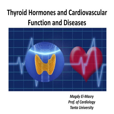 Thyroid Hormones and Cardiovascular Function and Diseases | PPTX