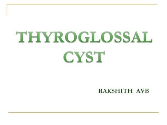 Thyroglossal duct cyst | PPTX | Thyroid Disorders | Endocrine and Metabolic Diseases