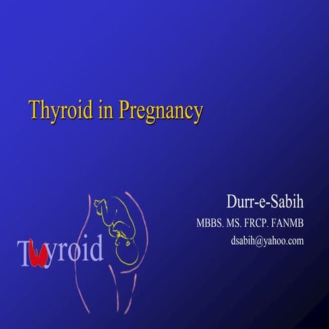 Thyroid and pregnancy | PPTX