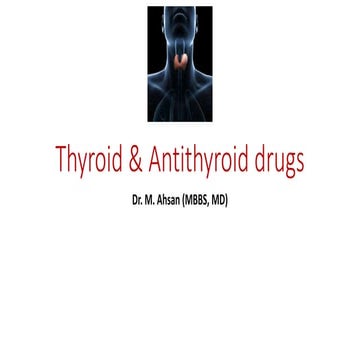 Thyroid & antithyroid drugs | PPTX