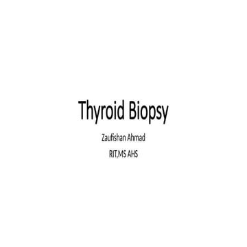 Thyroid Biopsy and its types with details | PPTX