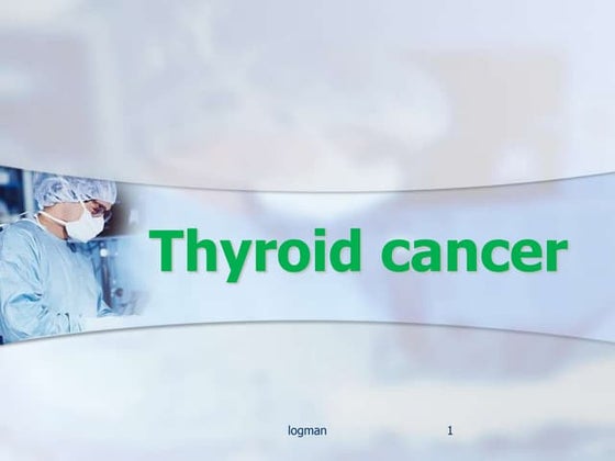 Introduction to Thyroid Cancer. What is Thyroid Cancer ? | PPT