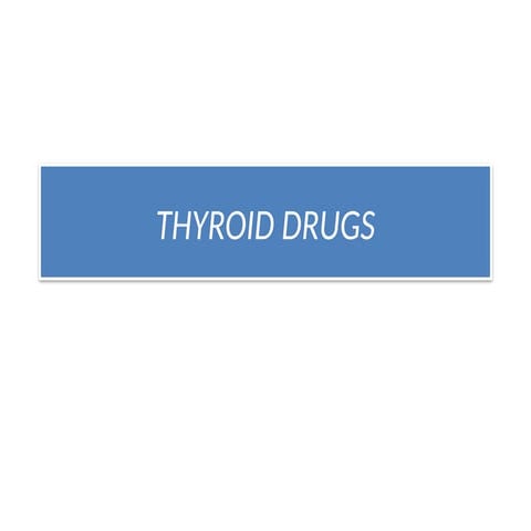 Thyroid Drugs Pptx Endocrine Drugs Thyroid Pptx