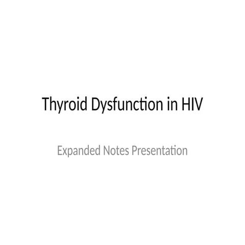 Thyroid dysfunction in HIV. Endocrinology pptx | PPTX