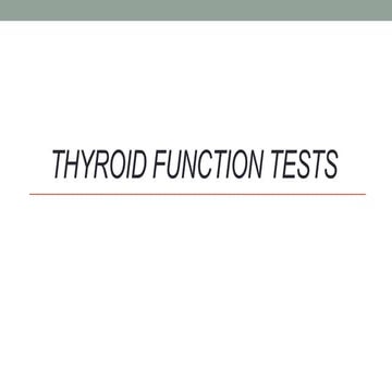 THYROID FUNCTION TEST refere to monitoring functioning of thyroid. | PPTX