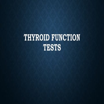 Thyroid Function Tests Pptxtests That Used For Thyroid Function Ppt
