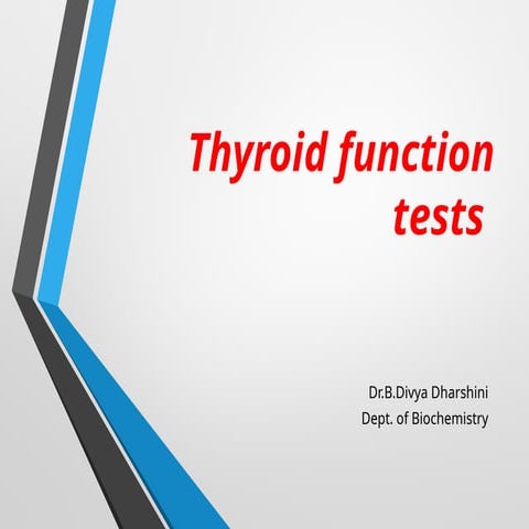 Comprehensive Overview of Thyroid Function Tests and Disorders | PPT