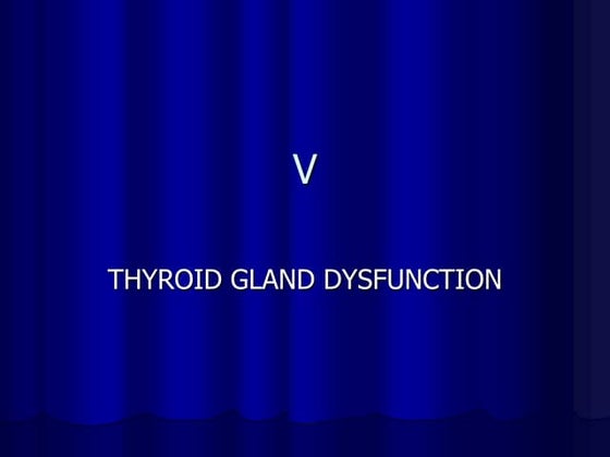 Thyroid gland dysfunction2. | PPT