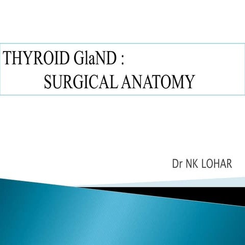 Thyroid gland surgical anatomy | PPTX
