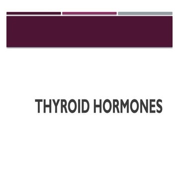 Thyroid Hormones.Class PPTX Thyroid Hormone | PPTX