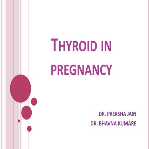 Thyroid in pregnancy | PPTX