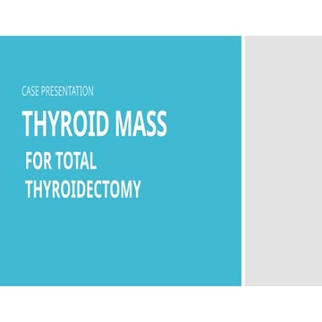 Large neck swelling/Thyroid mock case.pptx
