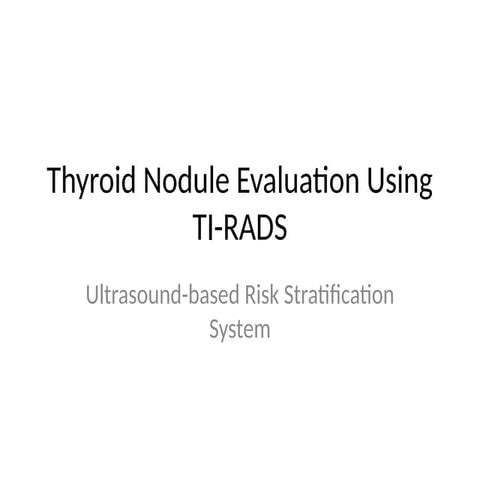 Thyroid_Nodule_Evaluation_Using_TIRADS.pptx