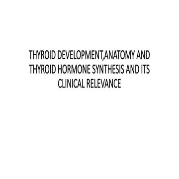thyroid anatomy physiology genetics clinical relevance | PPTX