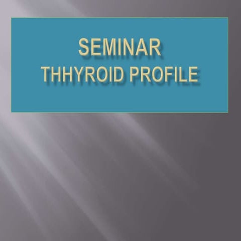 Thyroid profile copy | PPTX