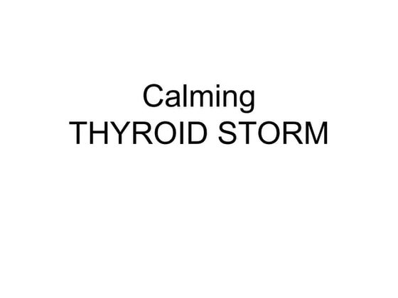 Thyroid storm | PPTX | Thyroid Disorders | Endocrine and Metabolic Diseases
