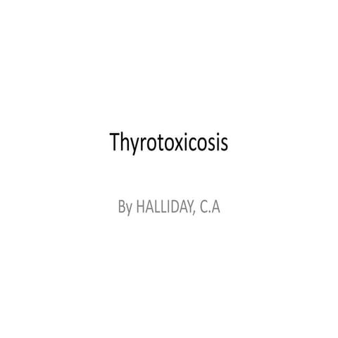 Thyrotoxicosis | PPTX