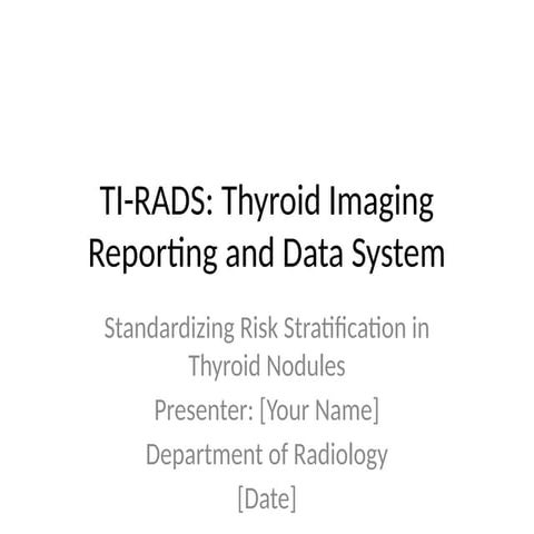 TI-RADS_Presentation.pptx and its problems | PPT