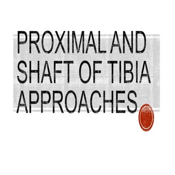 Proximal Tibia Surgical approaches | PPTX
